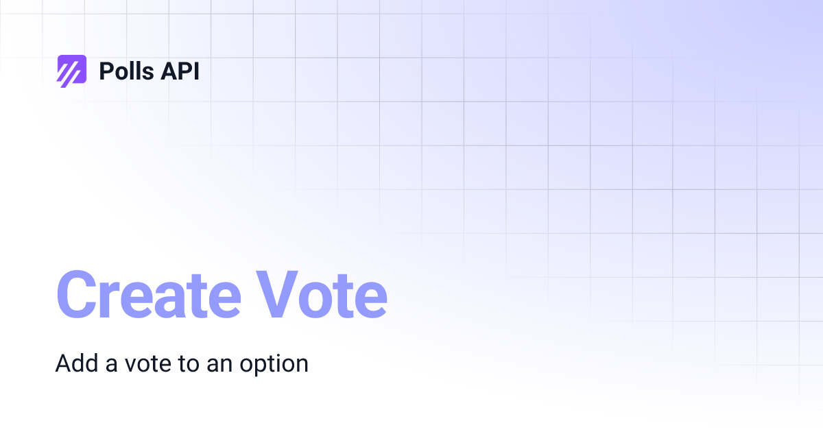 Create Vote | Polls API