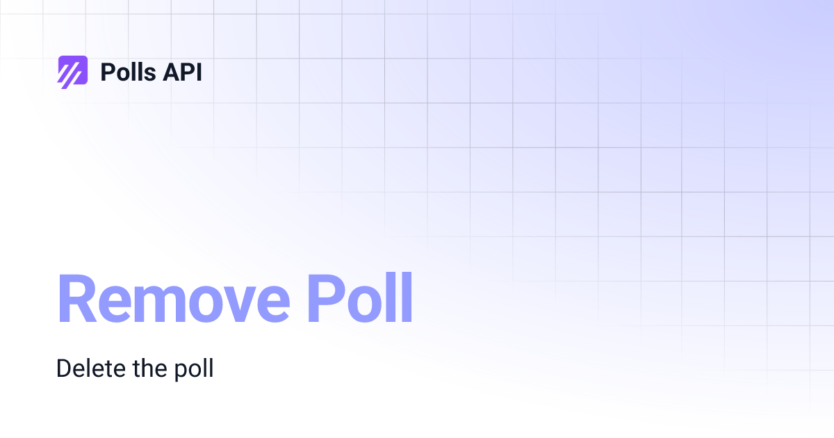Remove Poll | Polls API